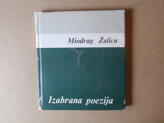 Miodrag Žalica - IZABRANA POEZIJA