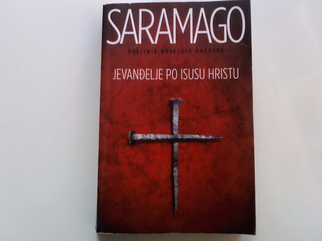 Žoze Saramago - Jevanđelje po Isusu Hristu