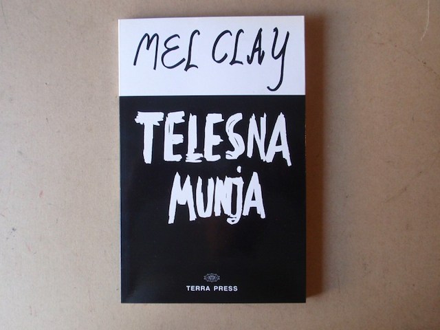 Mel Clay - TELESNA MUNJA