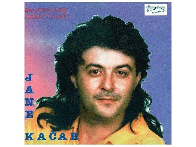 Jane Kačar ‎– Ranjene Duše / I Bogati Plaču  CD Nov