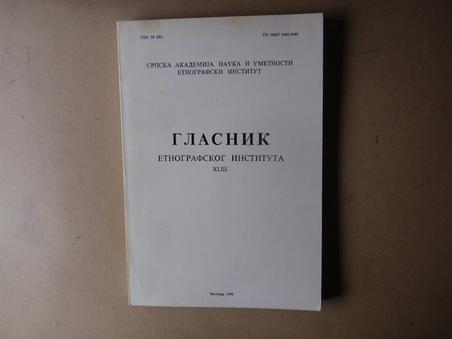GLASNIK ETNOGRAFSKOG INSTITUTA XLIII / 1994