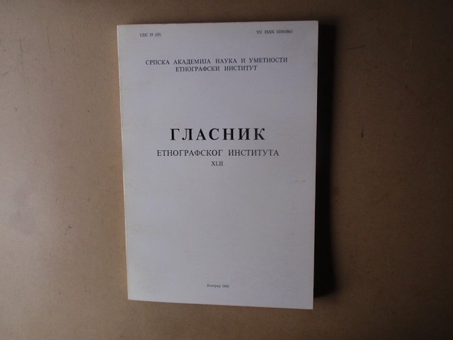 GLASNIK ETNOGRAFSKOG INSTITUTA XLII / 1993