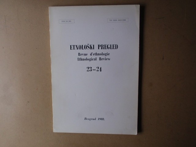 ETNOLOŠKI PREGLED 23 - 24 / 1988