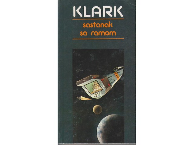 ARTUR KLARK / SASTANAK SA RAMOM - kolekcionarski, 1978.