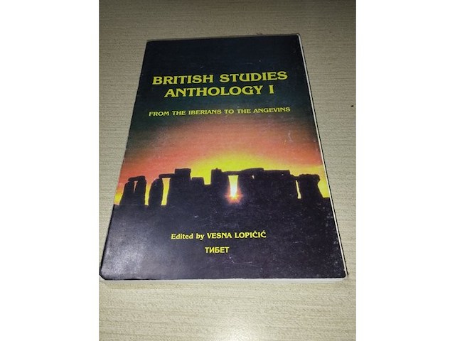 British studies anthology I-Vesna Lopicic