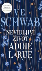 Nevidljivi Život Addie LaRue Od V. E. Schwab