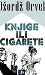 Knjige Ili Cigarete Od Džordž Orvel