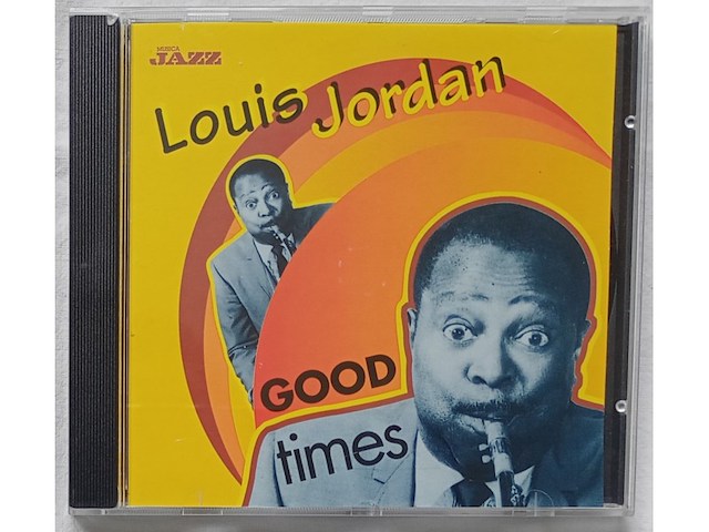 LOUIS  JORDAN  -  GOOD  TIMES