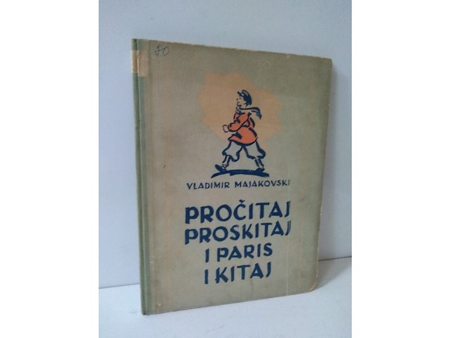 PROČITAJ, PROSKITAJ I PARIZ I KITAJ - V. MAJAKOVSKI