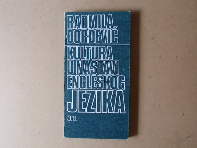 Radmila Đorđević - KULTURA U NASTAVI ENGLESKOG JEZIKA