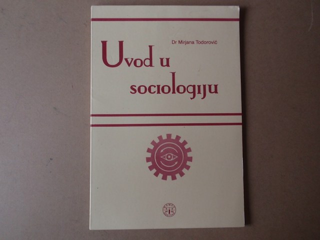 Mirjana Todorović - Uvod u sociologiju