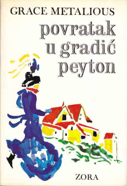 Povratak u Gradić Peyton - Grace Metalious