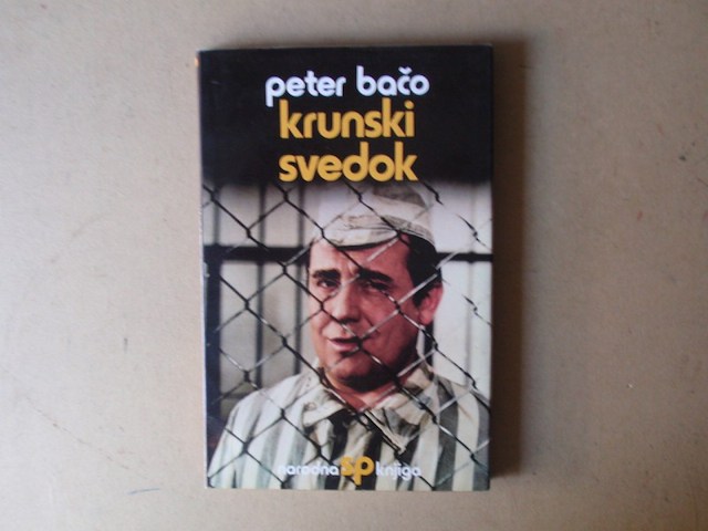 Peter Bačo - KRUNSKI SVEDOK