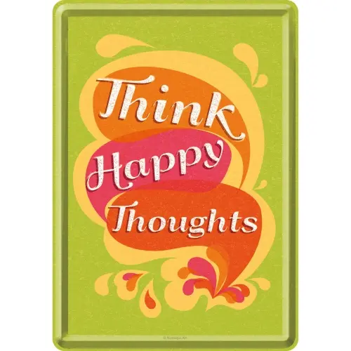 NOSTALGIC ART Metalna razglednica Think Happy Thoughts