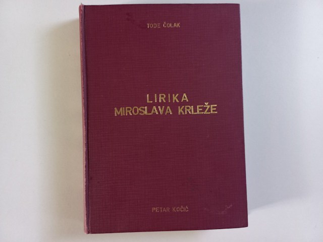 Lirika Miroslava Krleže - Tode Čolak, posveta autora