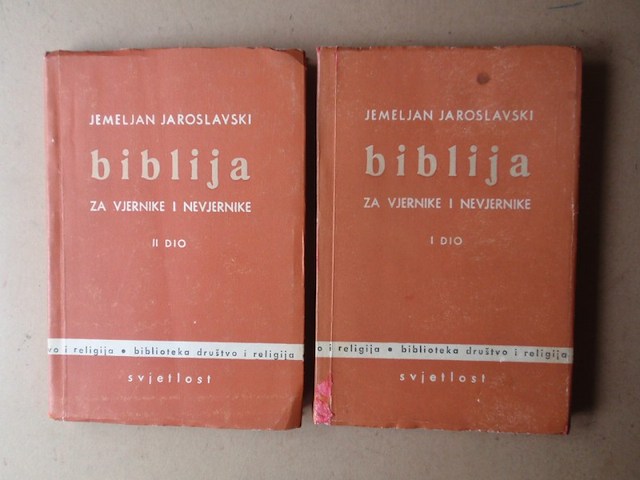 Jemeljan Jaroslavski - BIBLIJA ZA VJERNIKE I NEVJERNIKE