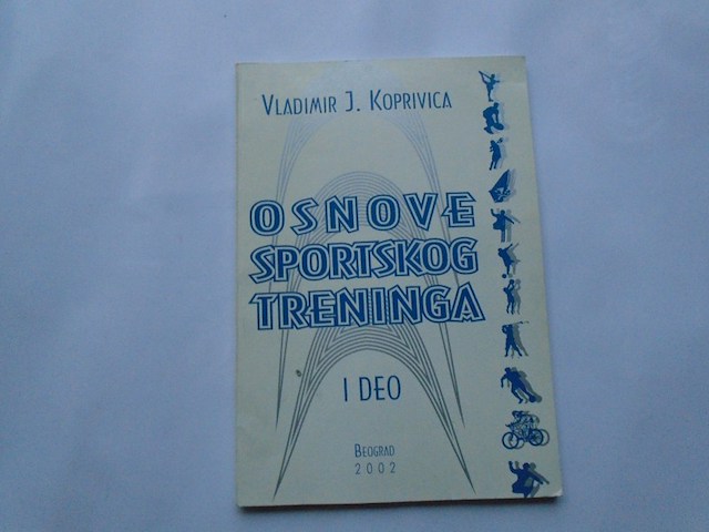 Osnove sportskog treninga I, V.Koprivica,  izd.autora