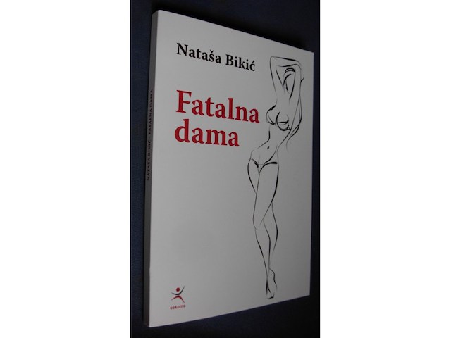 FATALNA DAMA - Nataša Bikić