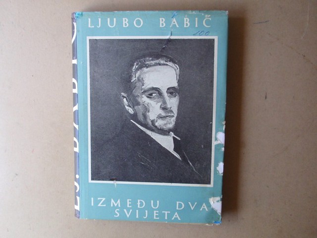 Ljubo Babić - IZMEĐU DVA SVIJETA