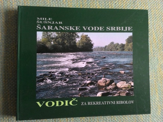 Mile Šušnjar Šaranske vode Srbije