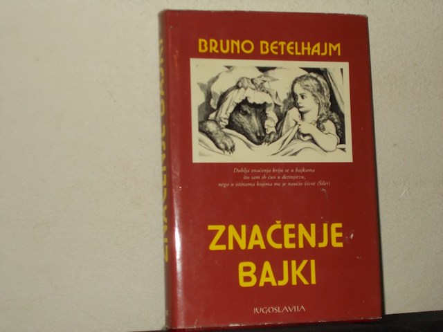 Značenje bajki / Bruno Betelhajm(posveta)stanje(4+)