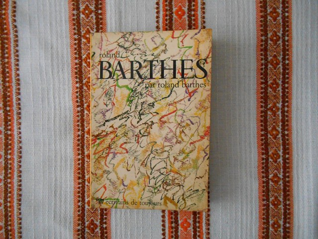 Roland Barhes par Roland Barthes