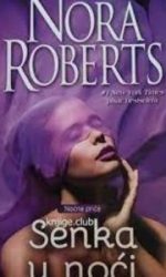 Senka U Noći Od Nora Roberts