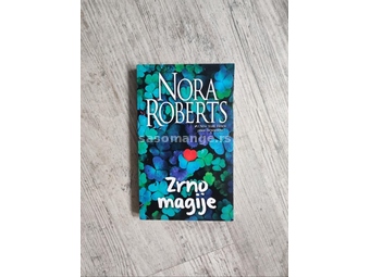 Zrno magije - Nora Roberts