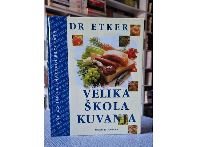 Velika škola kuvanja - DR. ETKER