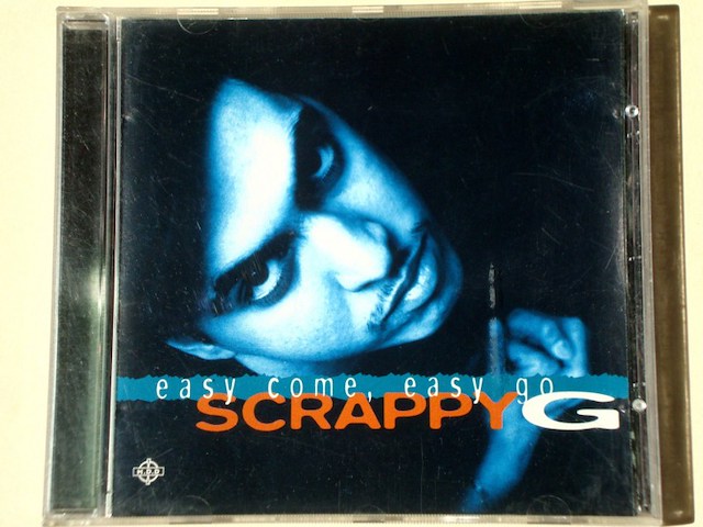 Scrappy G - Easy Come, Easy Go