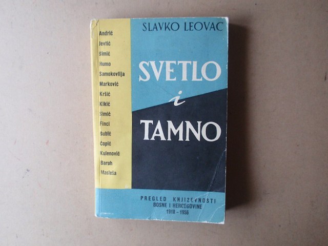 Slavko Leovac - SVETLO I TAMNO