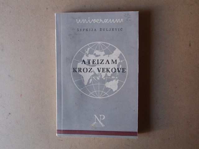 Šefkija Žuljević - ATEIZAM KROZ VEKOVE