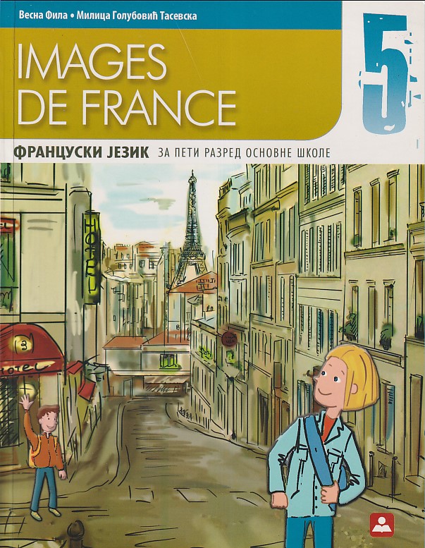 IMAGES DE FRANCE – Francuski jezik za 5. razred osnovne škole (Zavod za udžbenike)