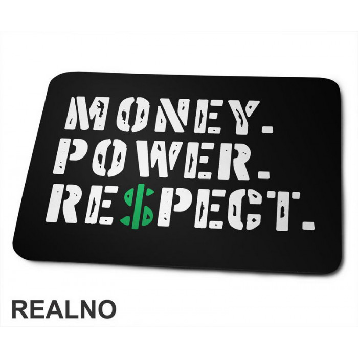 MONEY. POWER. RESPECT - GREEN - SCARFACE - PODLOGA ZA MIŠ