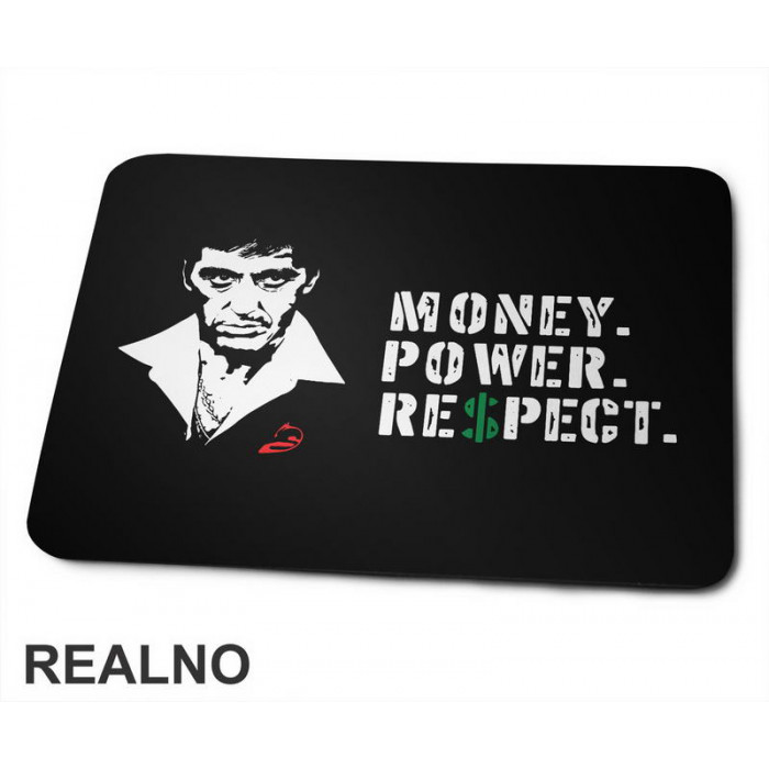 MONEY. POWER. RESPECT - SCARFACE - PODLOGA ZA MIŠ