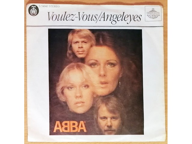 SP ABBA - Voulez-Vous / Angeleyes (`79) 1.pres, ODLIČNA