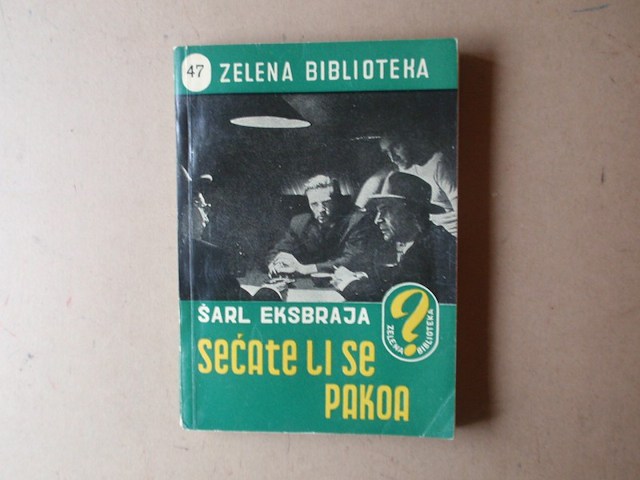 Šarl Eksbraja - SEĆATE LI SE PAKOA