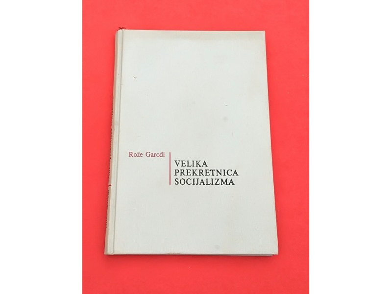 Velika prekretnica socijalizma Rože Garodi