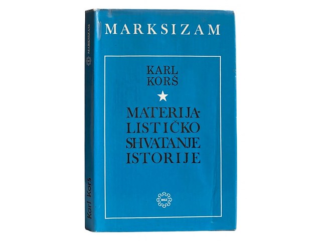 Materijalističko shvatanje istorije - Karl Korš