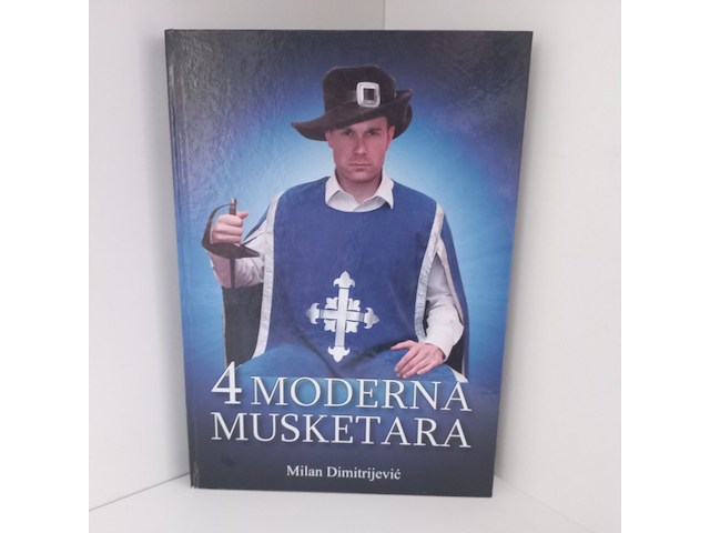 4 moderna musketara - Milan Dimitrijević