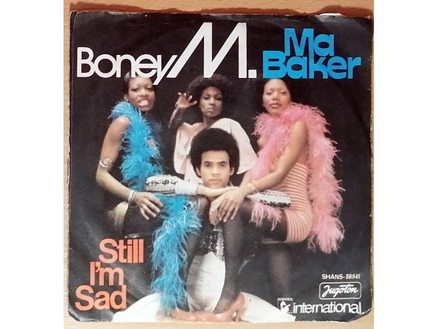 SP BONEY M - Ma Baker / Still I`m Sad (1977) VG