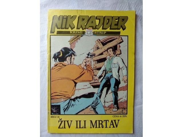 (s) Nik Rajder 35 (Dnevnik) - Živ ili mrtav