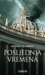 Posljednja Vremena Od Michael D. O’Brien
