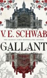 Gallant Od V. E. Schwab