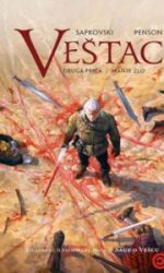 Saga O Vešcu: Ilustrovana Priča 2 – Manje Zlo Od Andžej Sapkovski