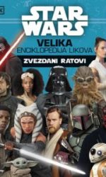 Star Wars: Velika Enciklopedija Likova Od Grupa Autora