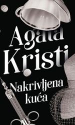 Nakrivljena Kuća Od Agata Kristi PDF