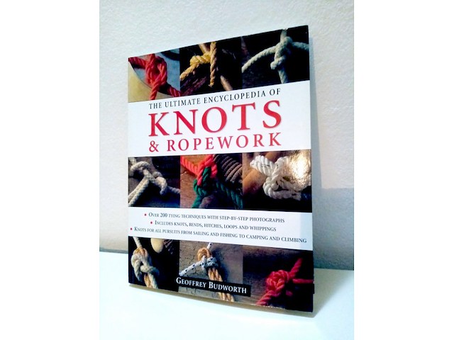 The Ultimate Encyclopedia of Knots and Ropework