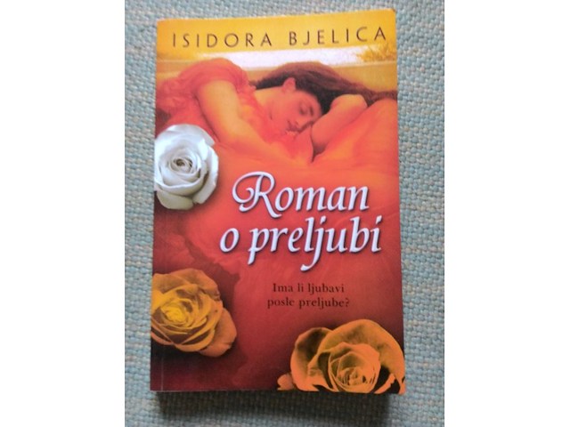 Isidora Bjelica Roman o preljubi