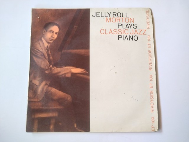 Jelly Roll Morton - Plays Classic Jazz